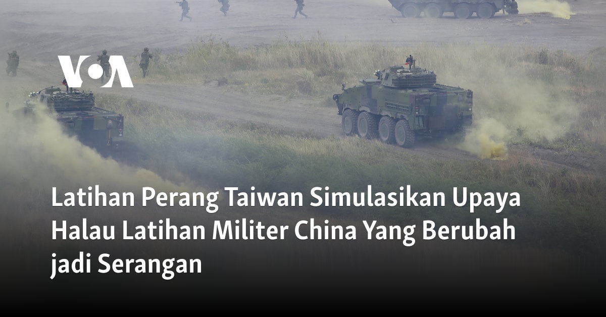 Latihan Perang Taiwan Simulasikan Upaya Halau Latihan Militer China ...
