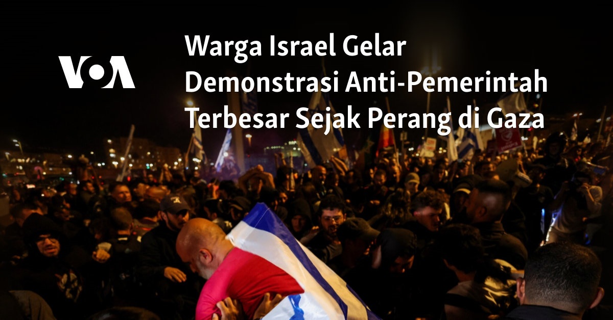 Warga Israel Gelar Demonstrasi Anti-Pemerintah Terbesar Sejak Perang di ...