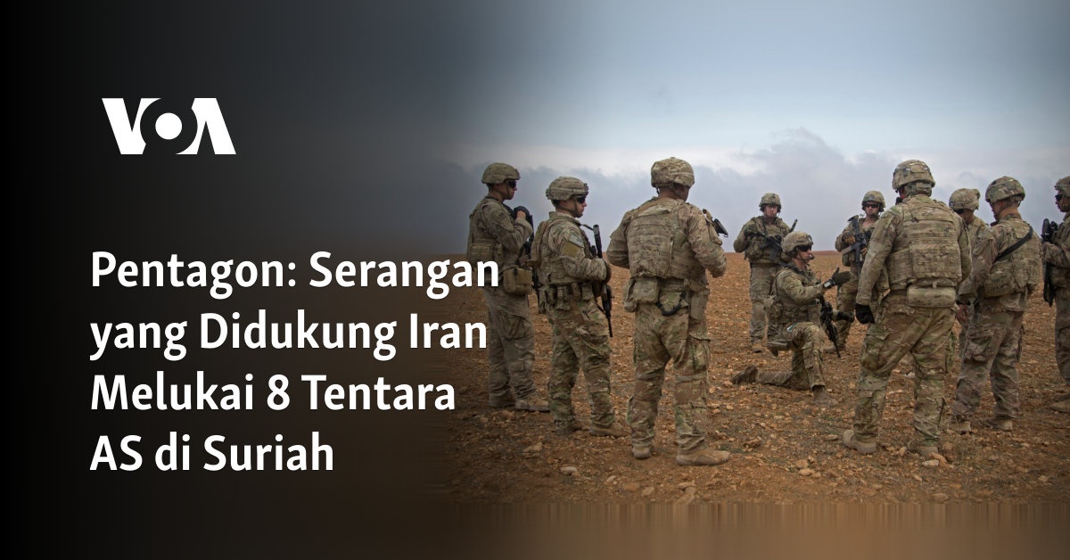 Pentagon: Serangan yang Didukung Iran Melukai 8 Tentara AS di Suriah