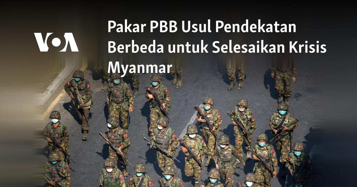 Pakar PBB Usul Pendekatan Berbeda untuk Selesaikan Krisis Myanmar