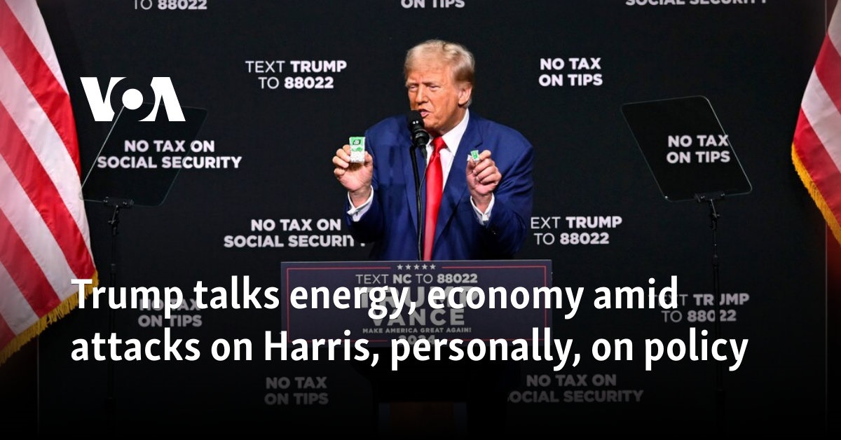 Trump talks energy, economy amid attacks on Harris, personally, on policy