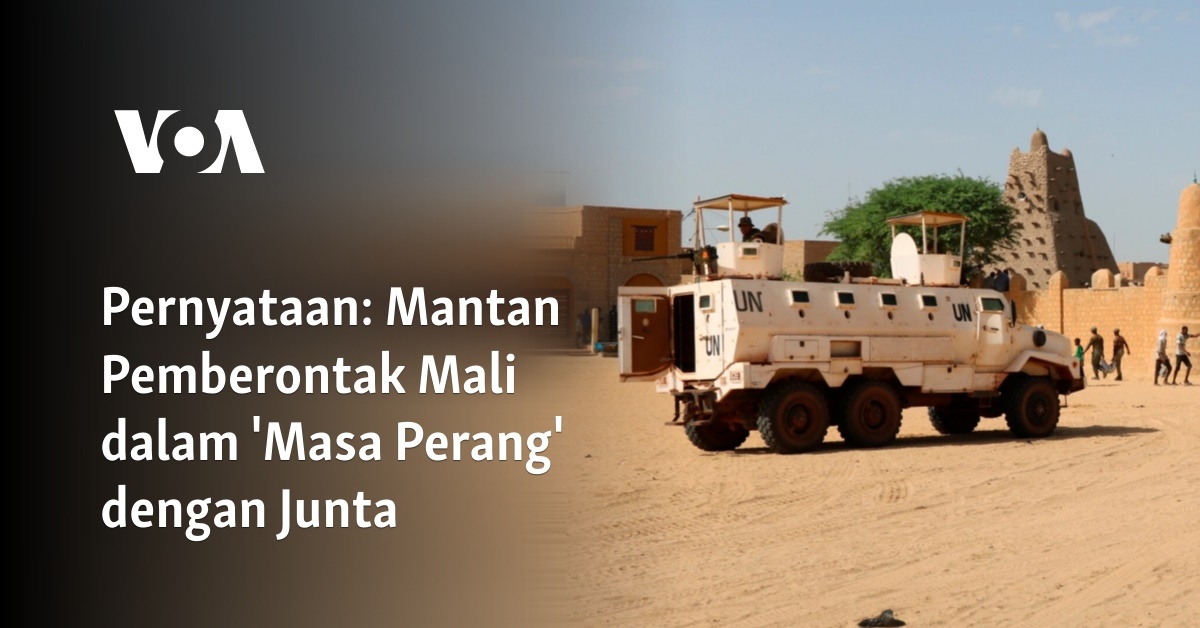 Pernyataan: Mantan Pemberontak Mali dalam 'Masa Perang' dengan Junta