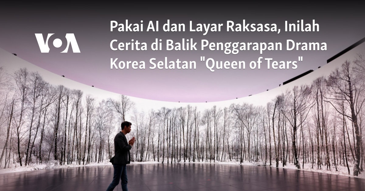 Pakai AI dan Layar Raksasa, Inilah Cerita di Balik Penggarapan Drama ...