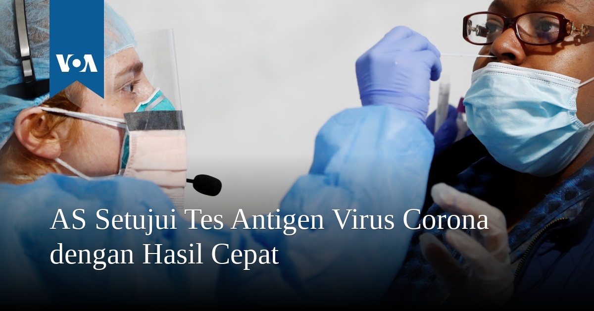 AS Setujui Tes Antigen Virus Corona dengan Hasil Cepat