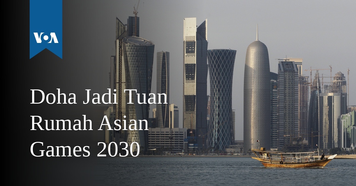 Doha Jadi Tuan Rumah Asian Games 2030