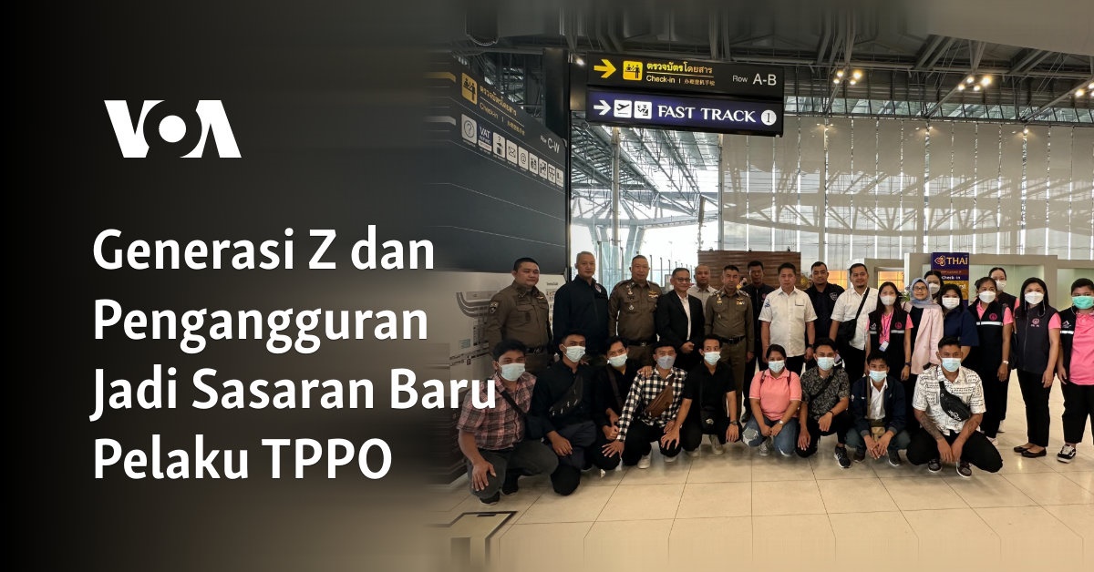 Generasi Z dan Pengangguran Jadi Sasaran Baru Pelaku TPPO