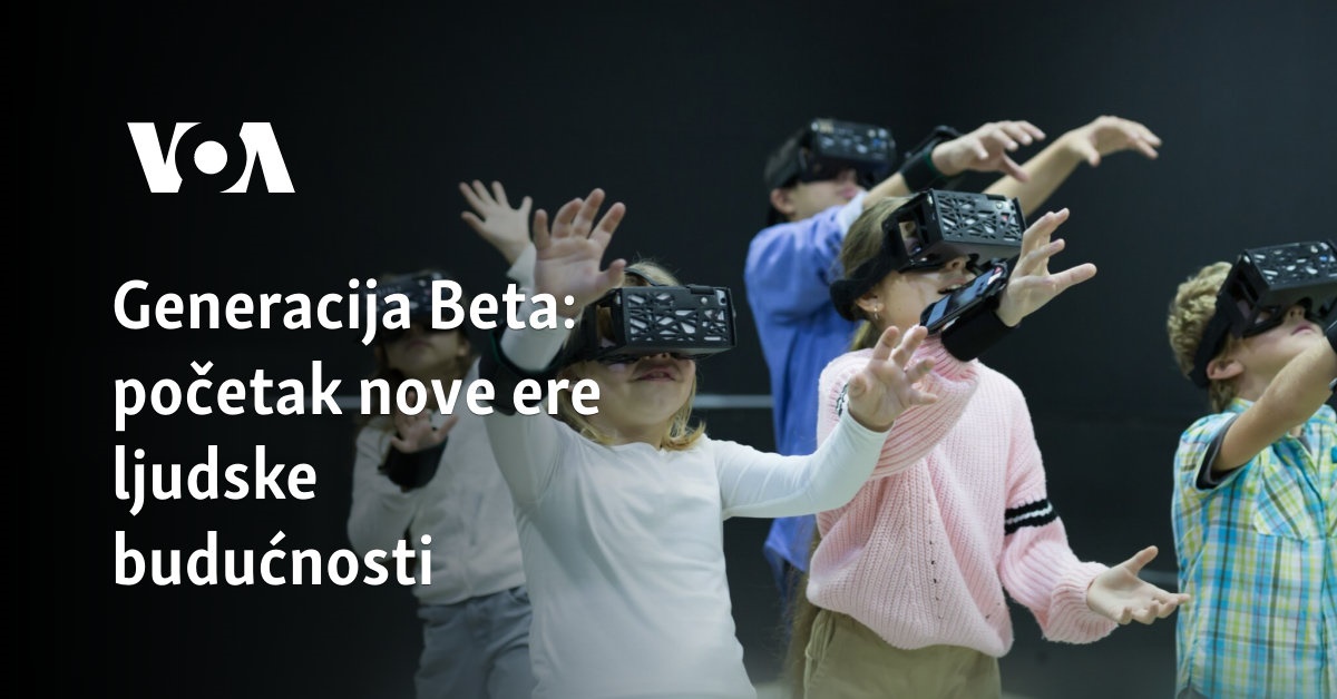 Generacija Beta: početak nove ere ljudske budućnosti