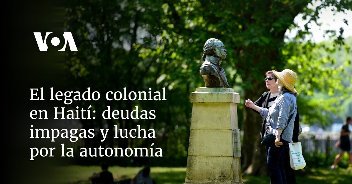 El legado colonial en Haití: deudas impagas y lucha por la autonomía
