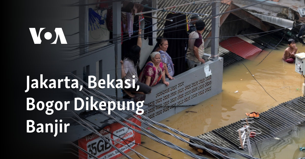 Jakarta, Bekasi, Bogor Dikepung Banjir