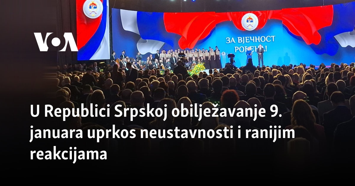 U Republici Srpskoj obilježavanje 9. januara uprkos neustavnosti i ...