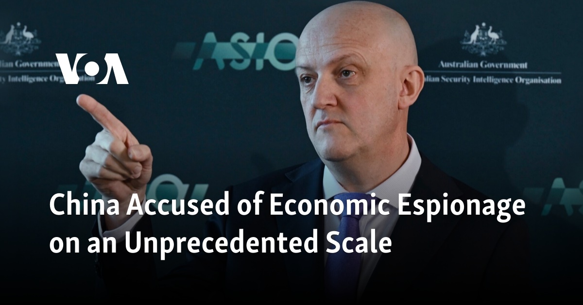 China Accused of Economic Espionage on an Unprecedented Scale