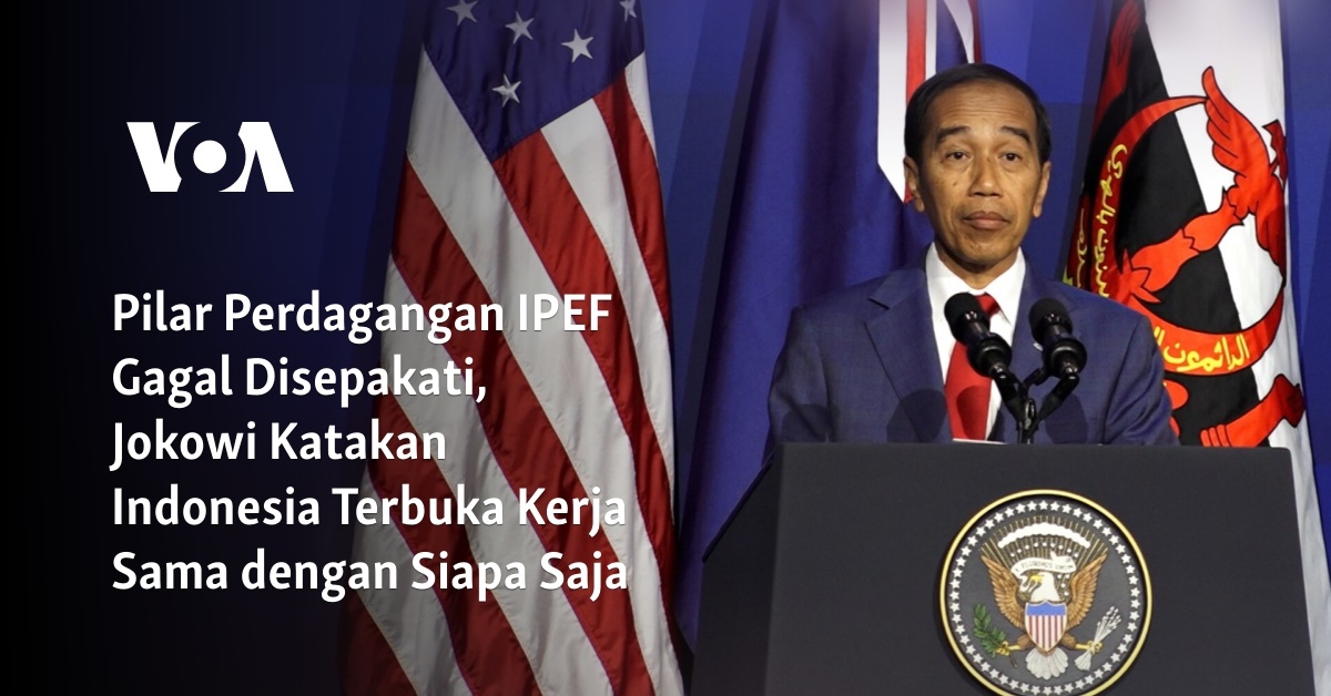 Pilar Perdagangan IPEF Gagal Disepakati, Jokowi Katakan Indonesia Terbuka Kerja Sama dengan ...
