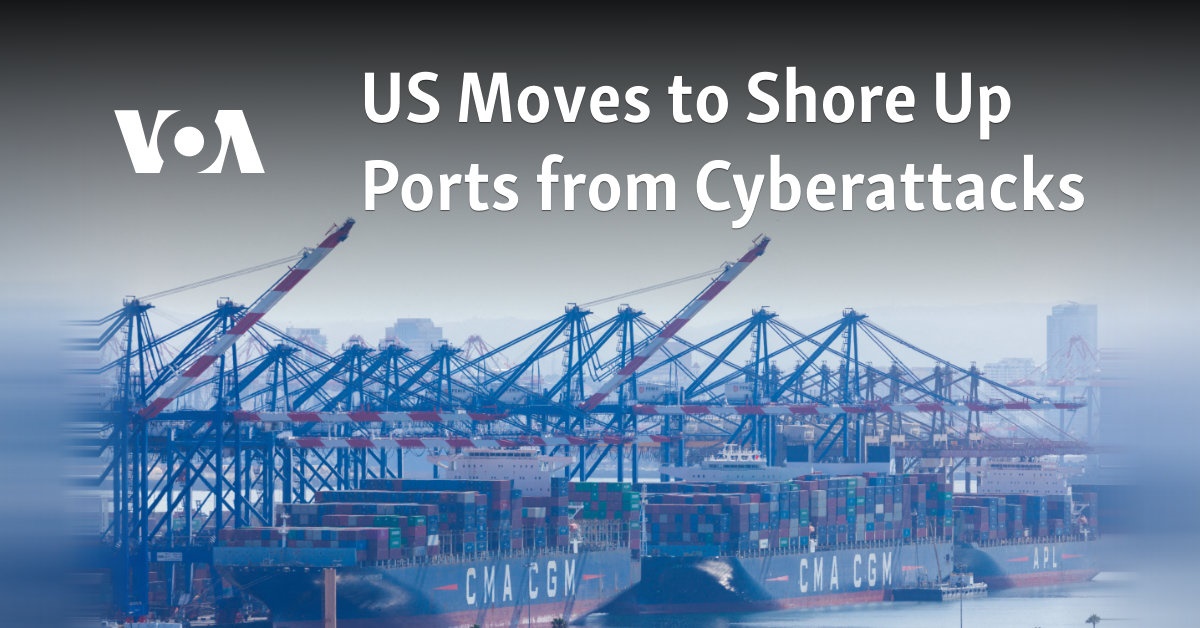 US Moves to Shore Up Port Security Against Cyberattacks