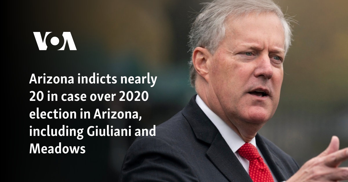 Arizona indicts nearly 20 in case over 2020 election in Arizona ...