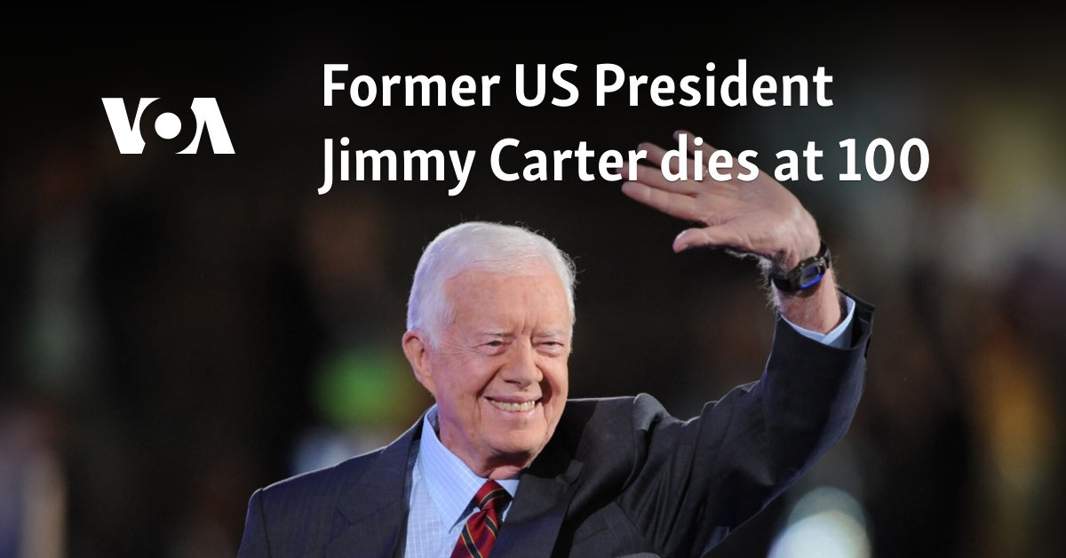 Former US President Jimmy Carter dies at 100
