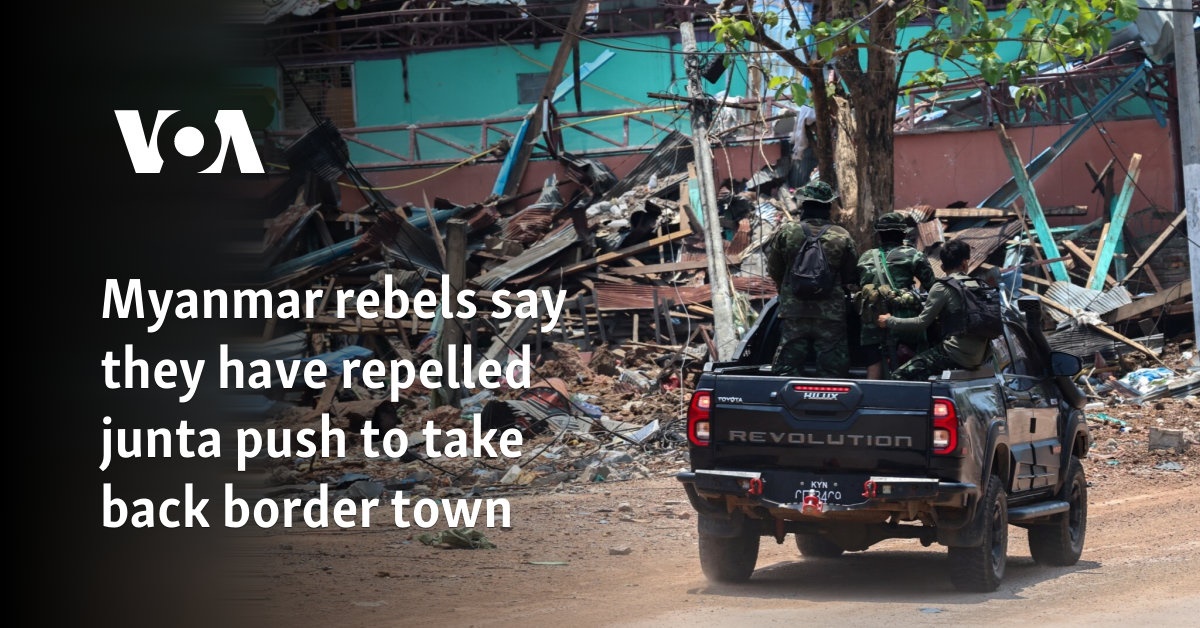Myanmar rebels say they have repelled junta push to take back border town