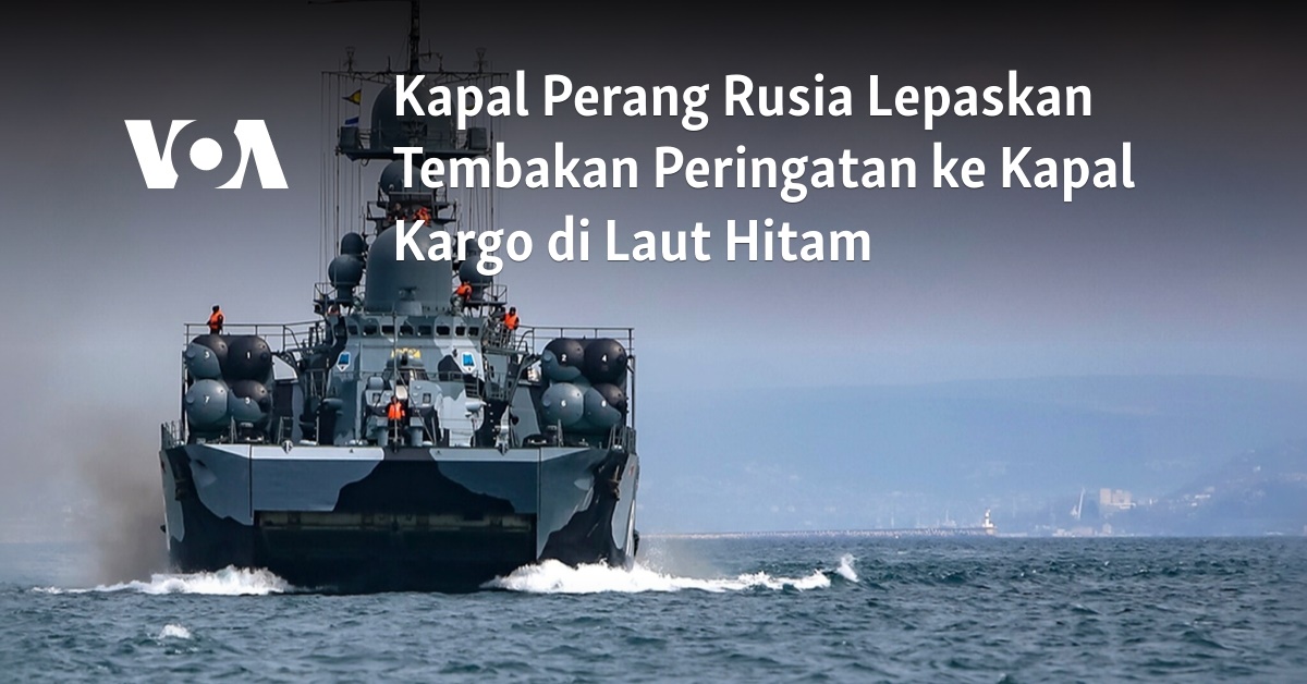 Kapal Perang Rusia Lepaskan Tembakan Peringatan ke Kapal Kargo di Laut ...