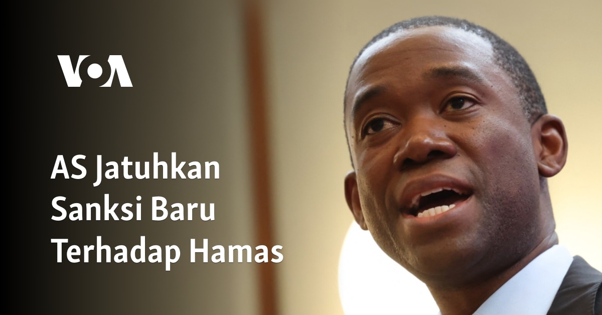 AS Jatuhkan Sanksi Baru Terhadap Hamas AS Jatuhkan Sanksi Baru Terhadap Hamas