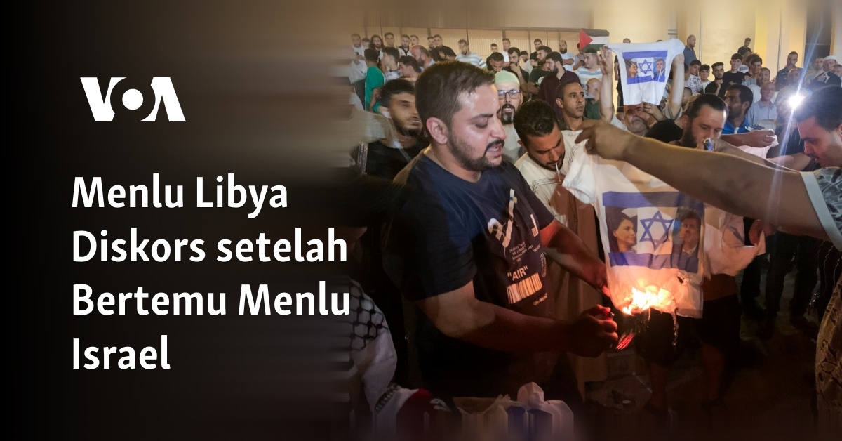 Menlu Libya Diskors setelah Bertemu Menlu Israel Menlu Libya Diskors setelah Bertemu Menlu Israel