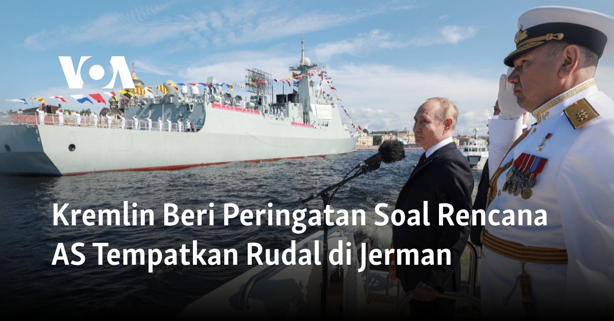 Kremlin Beri Peringatan Soal Rencana AS Tempatkan Rudal di Jerman