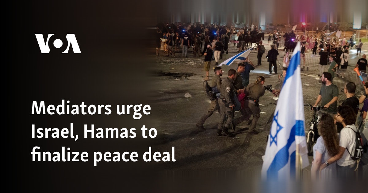 Mediators urge Israel, Hamas to finalize peace deal