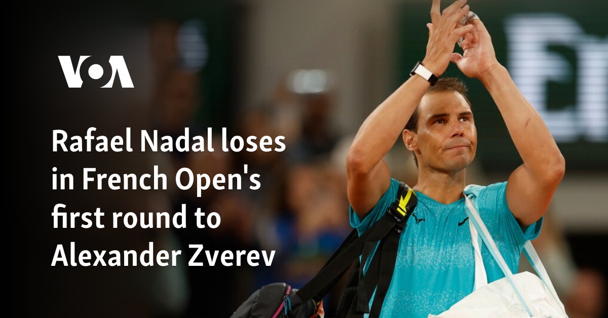 Rafael Nadal loses in French Open's first round to Alexander Zverev