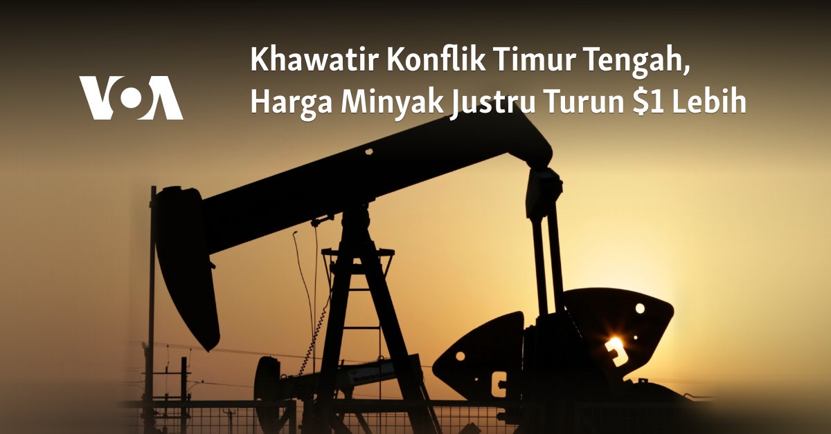 Khawatir Konflik Timur Tengah, Harga Minyak Justru Turun $1 Lebih