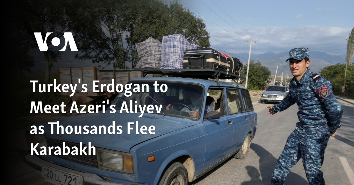 Turkey's Erdogan to Meet Azerbaijan's Aliyev as Thousands Flee Karabakh