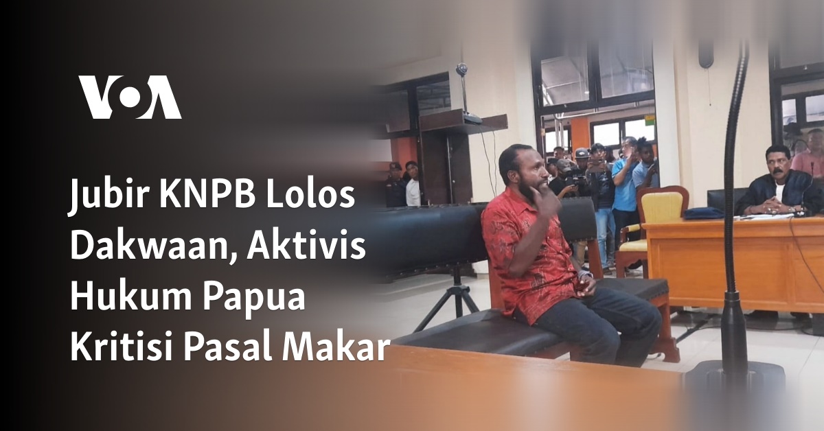 Jubir KNPB Lolos Dakwaan, Aktivis Hukum Papua Kritisi Pasal Makar