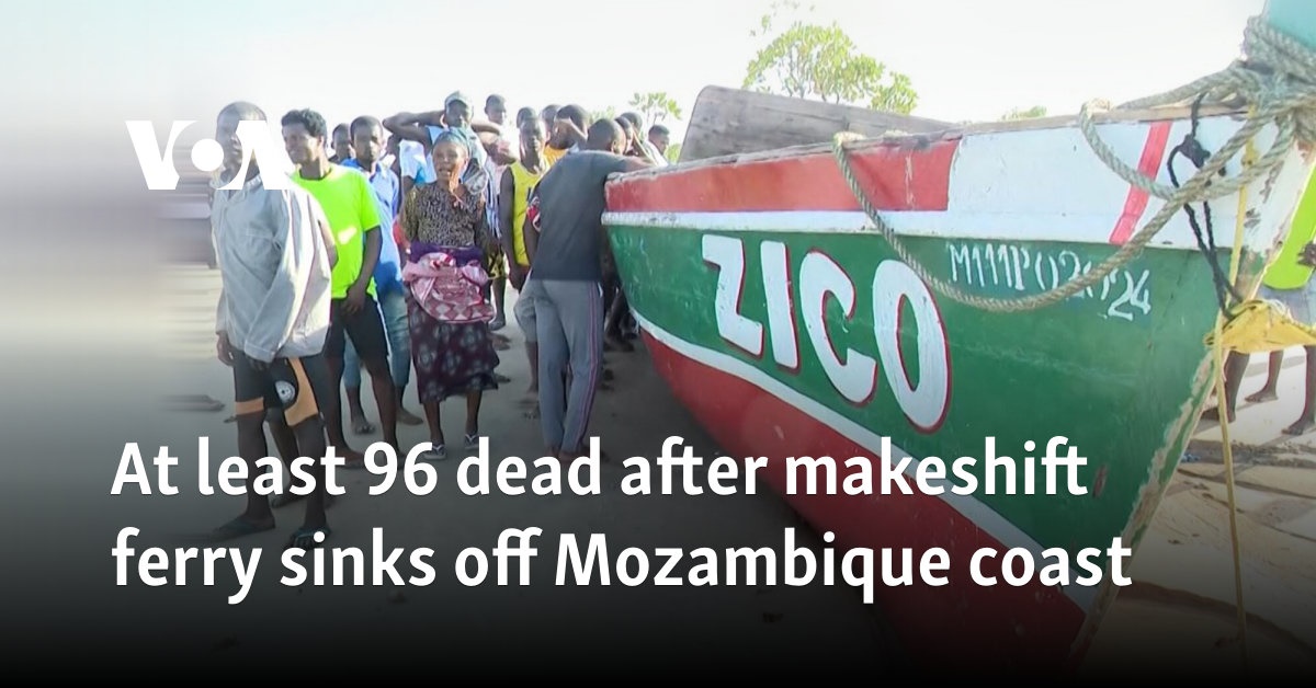 At least 96 dead after makeshift ferry sinks off Mozambique coast