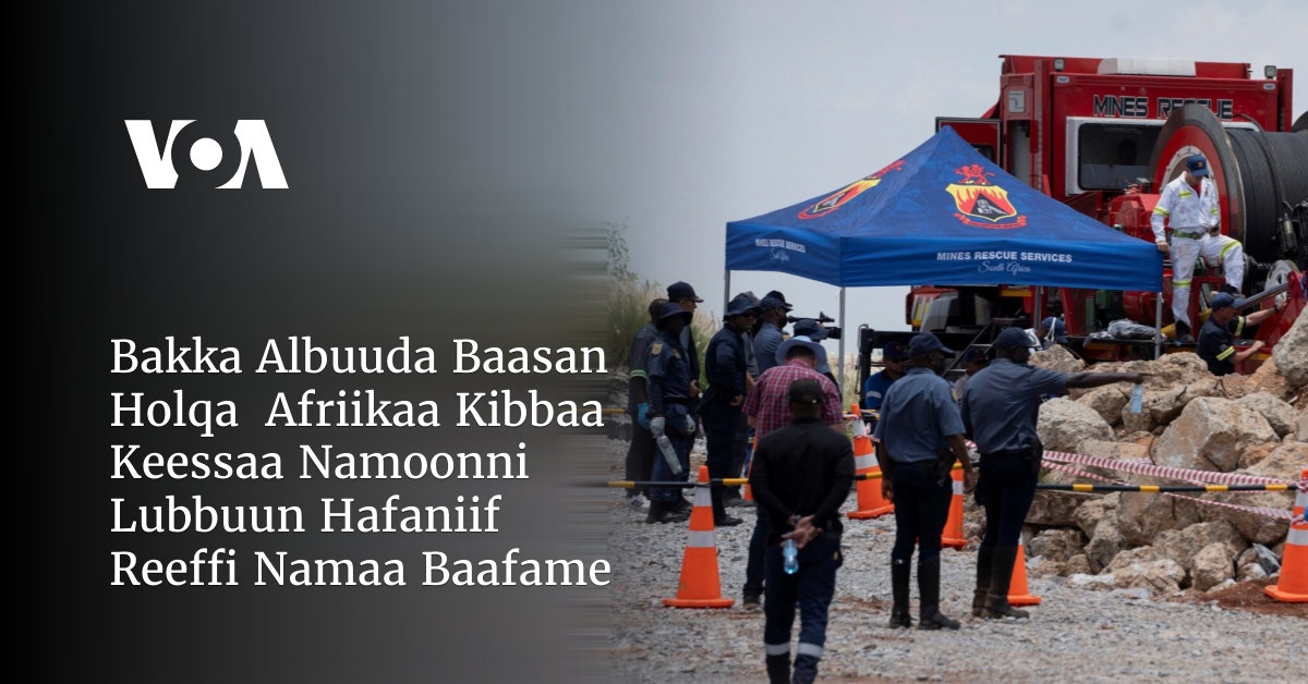 Bakka Albuuda Baasan Holqa Afriikaa Kibbaa Keessaa Namoonni Lubbuun ...