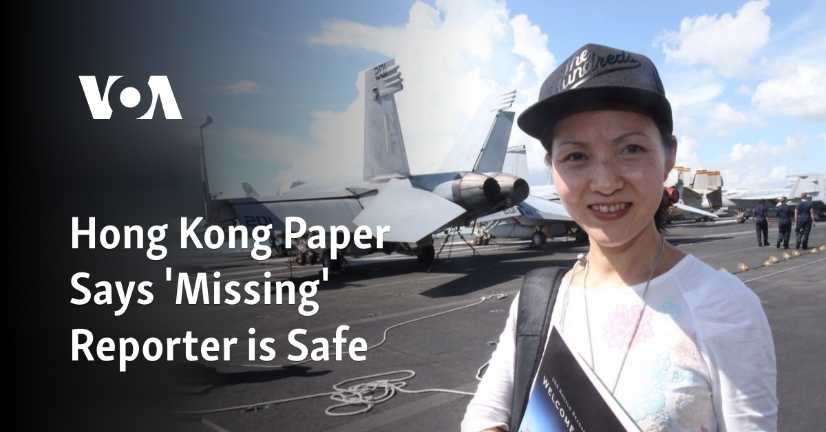 Hong Kong Paper Says 'Missing' Reporter is Safe