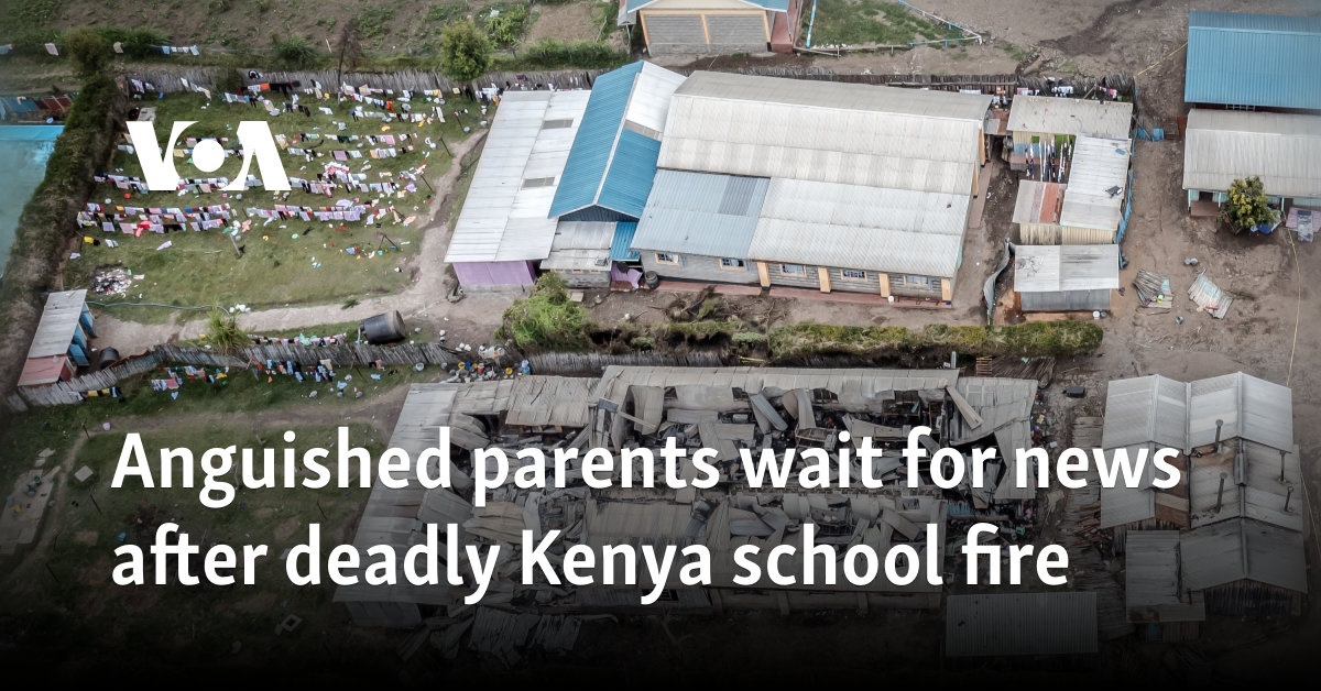 Anguished parents wait for news after deadly Kenya school fire