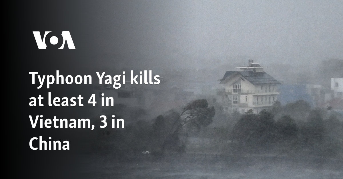 Typhoon Yagi kills at least 4 in Vietnam, 3 in China