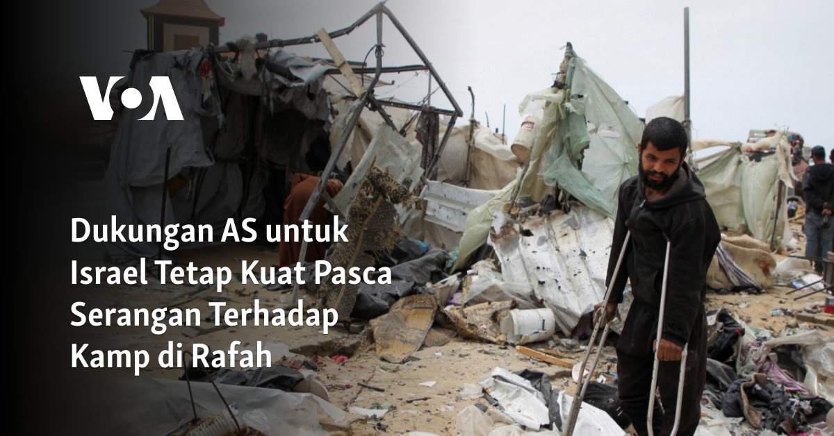 Dukungan AS untuk Israel Tetap Kuat Pasca Serangan Terhadap Kamp di Rafah