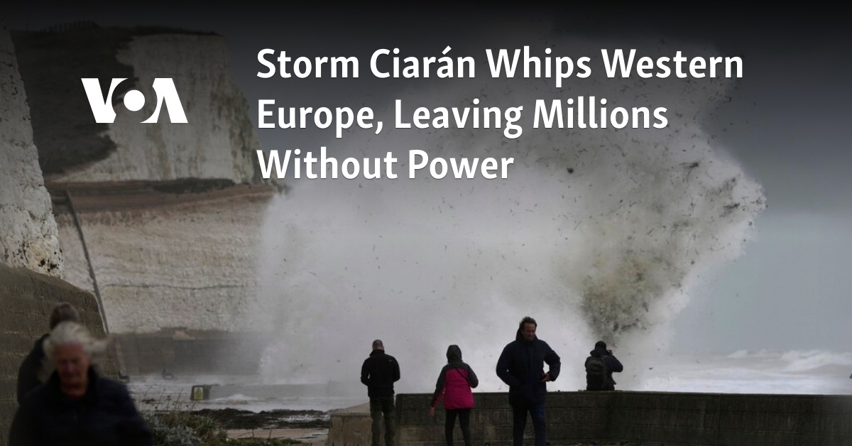 Storm Ciarán Whips Western Europe, Leaving Millions Without Power