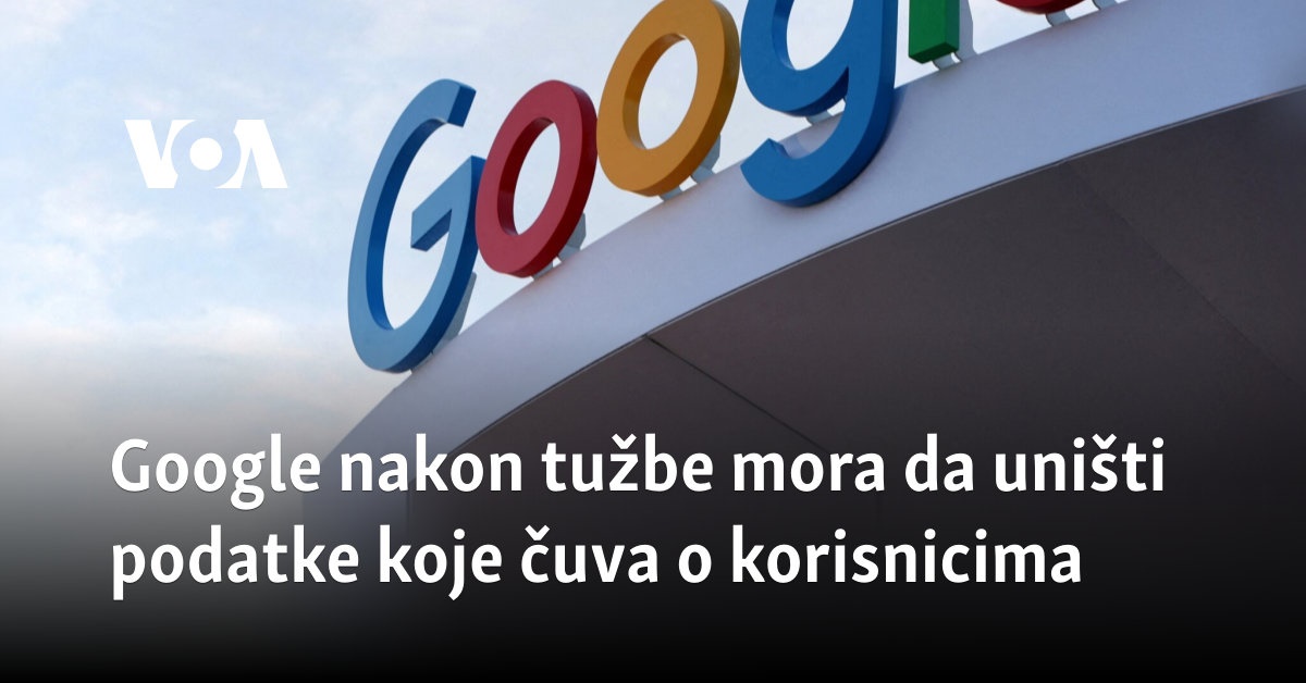 Google nakon tužbe mora da uništi podatke koje čuva o korisnicima