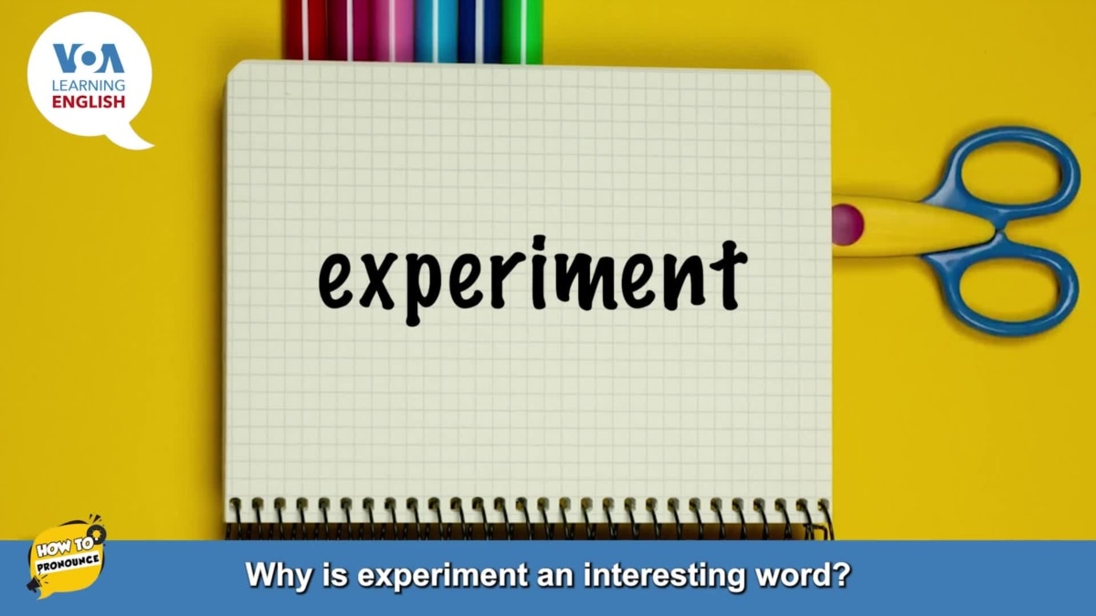 How to Pronounce: Scientific Terms – Experiment