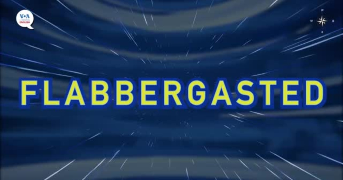 News Words: Flabbergasted