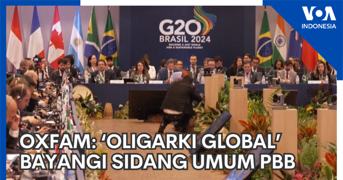 ‘Oligarki Global’ Bayangi Sidang Umum PBB, Menurut Oxfam
