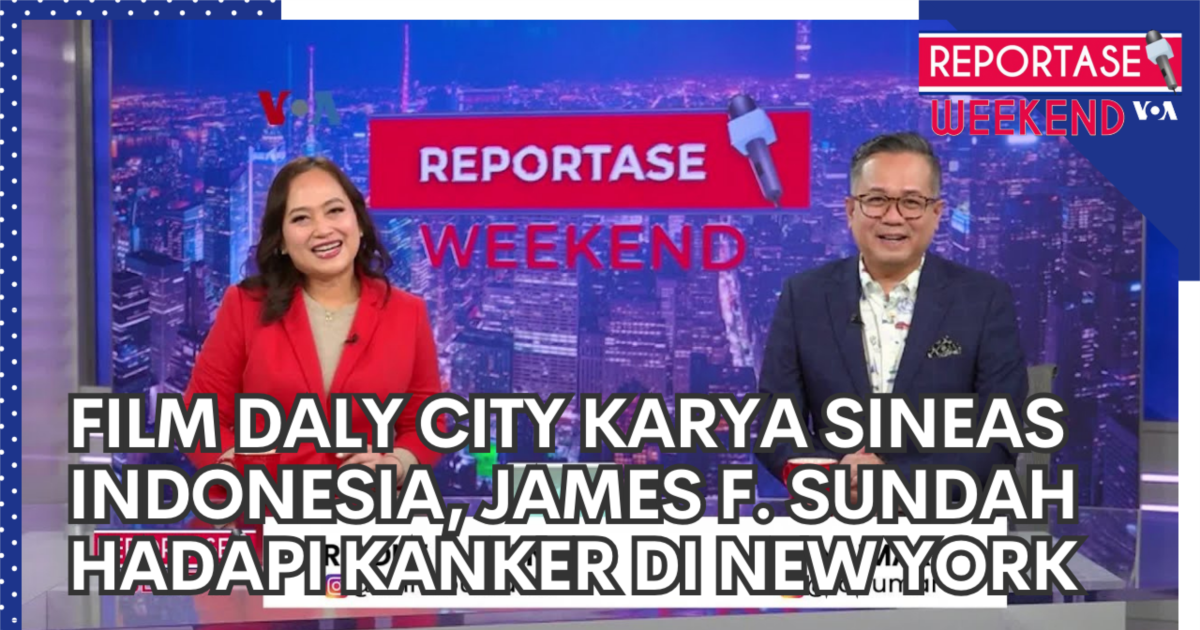 Reportase Weekend: Film Daly City Karya Sineas Indonesia, James F ...