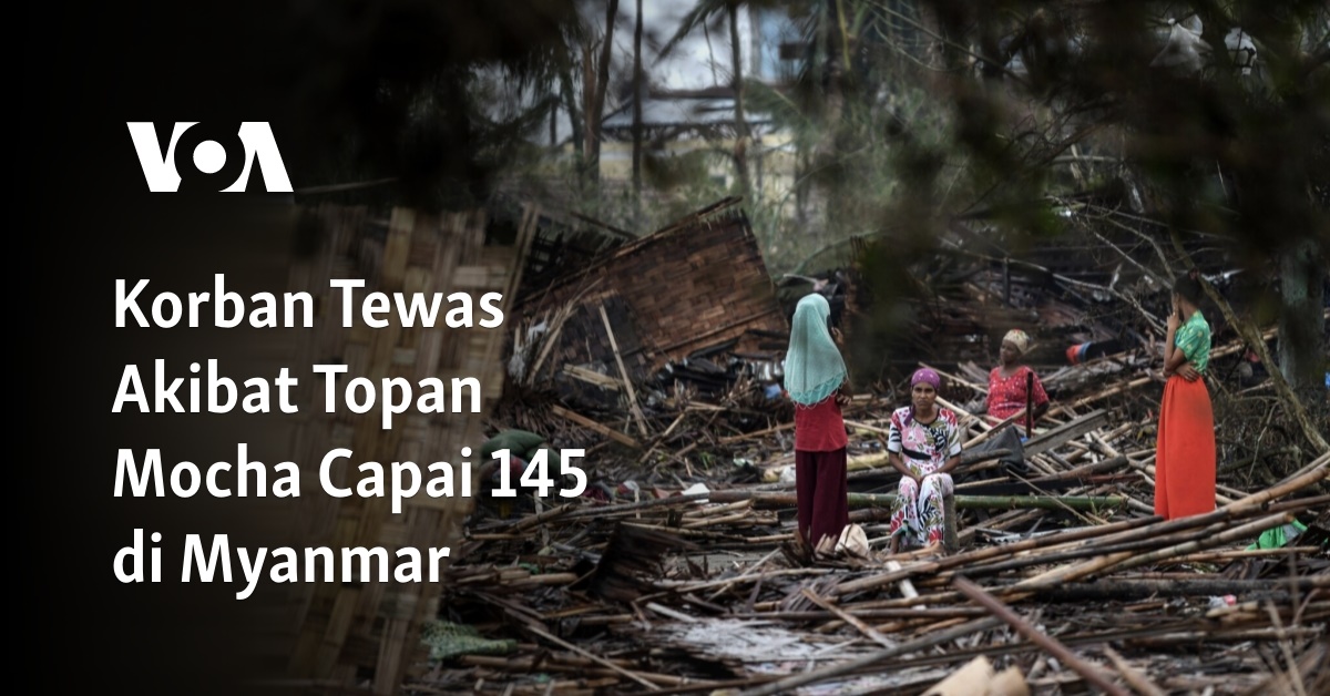 Korban Tewas Akibat Topan Mocha Capai 145 di Myanmar