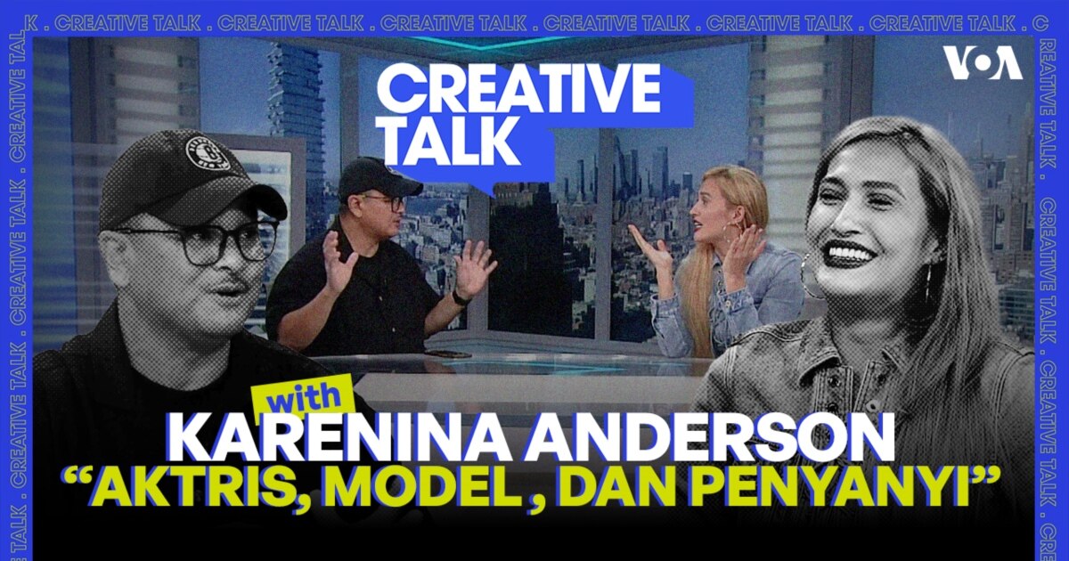 VOA Creative Talk: Karenina Anderson, Aktris, Model dan Penyanyi