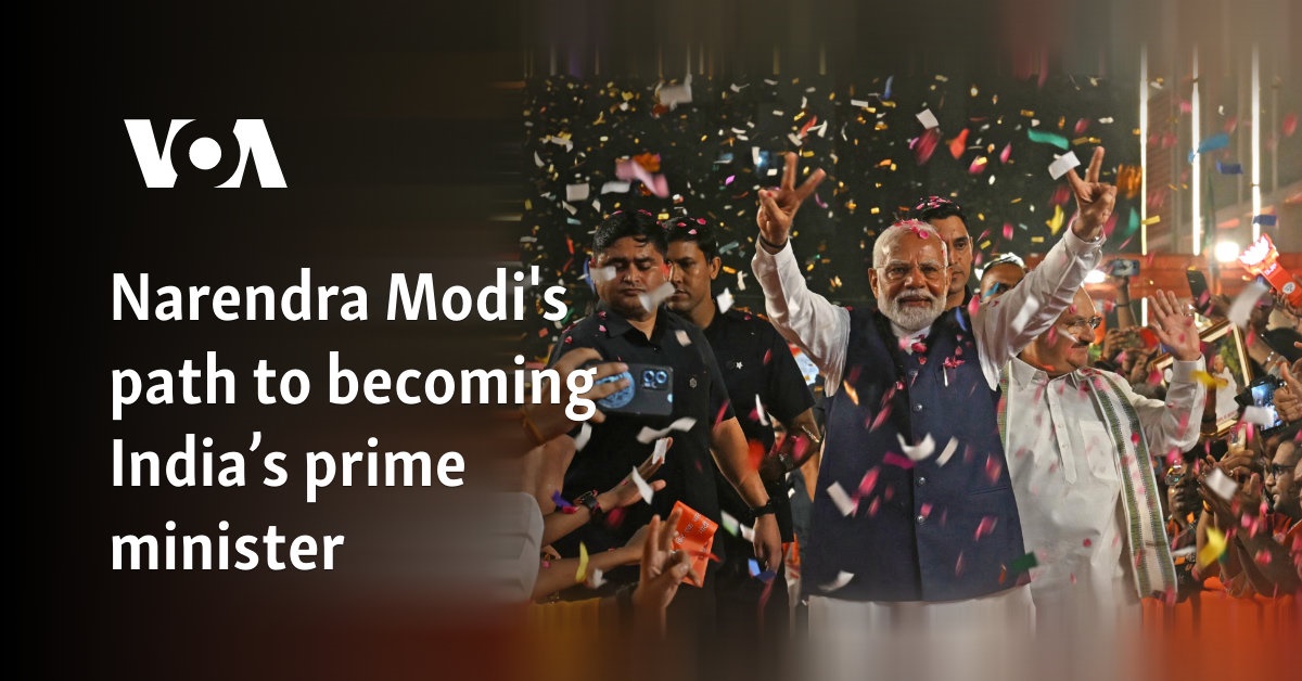 Narendra Modi's path to becoming India’s prime minister
