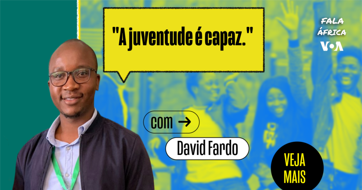Fala África: David Fardo mobiliza jovens para influenciar políticas ...