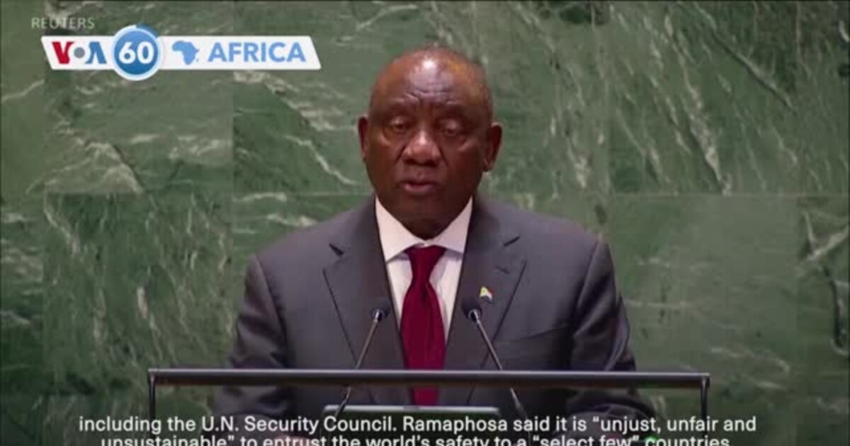 VOA60 Africa-South African President Cyril Ramaphosa called for reforms in global governance ...