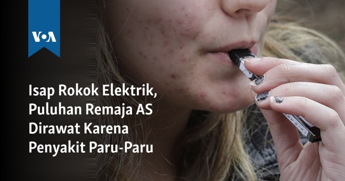 Isap Rokok Elektrik, Puluhan Remaja AS Dirawat Karena Penyakit Paru-Paru