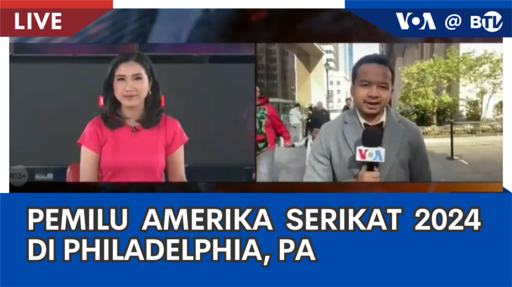 Laporan VOA untuk BTV: Pemilu Amerika 2024 di Philladelphia, Pennsylvania