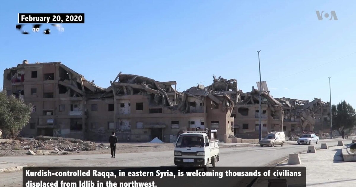 Former IS Capital Raqqa Now Shelters Thousands of Syrians Fleeing Idlib ...